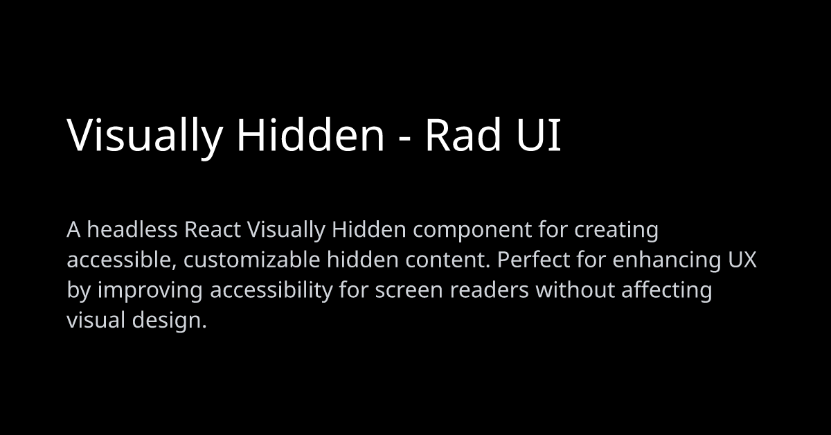 Visually Hidden - Rad UI Visually Hidden - Rad UI